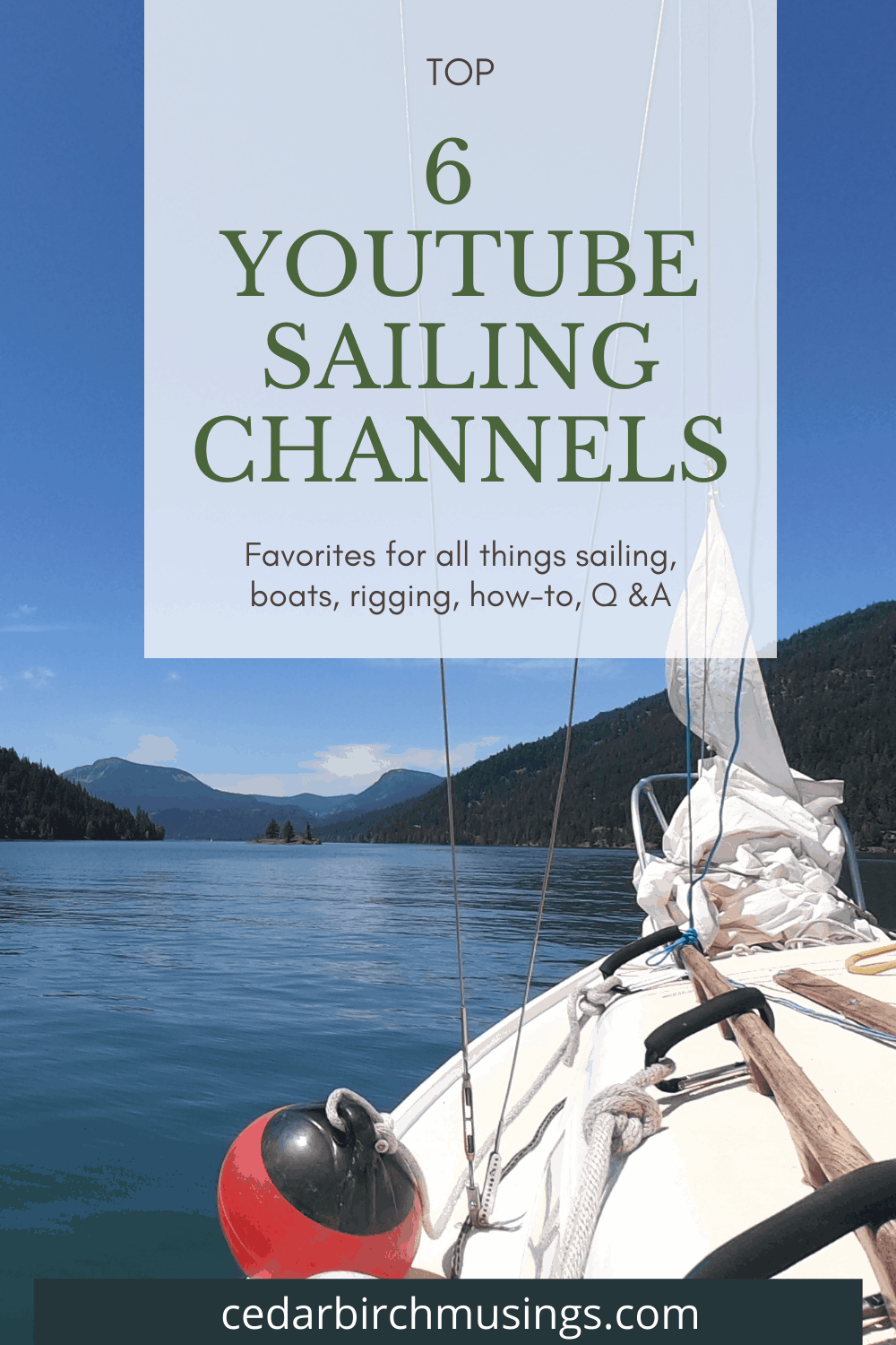The Top 6 Youtube Sailing Channels You Need to Follow - Cedarbirch Musings